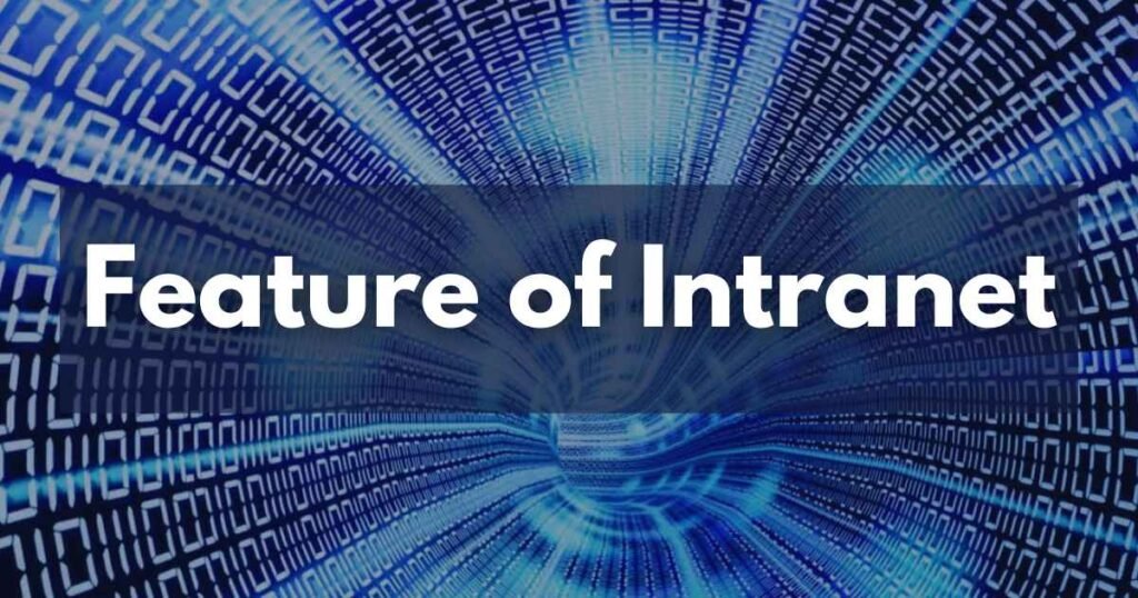 Exploring the Features of Intranet for Effective Task Management